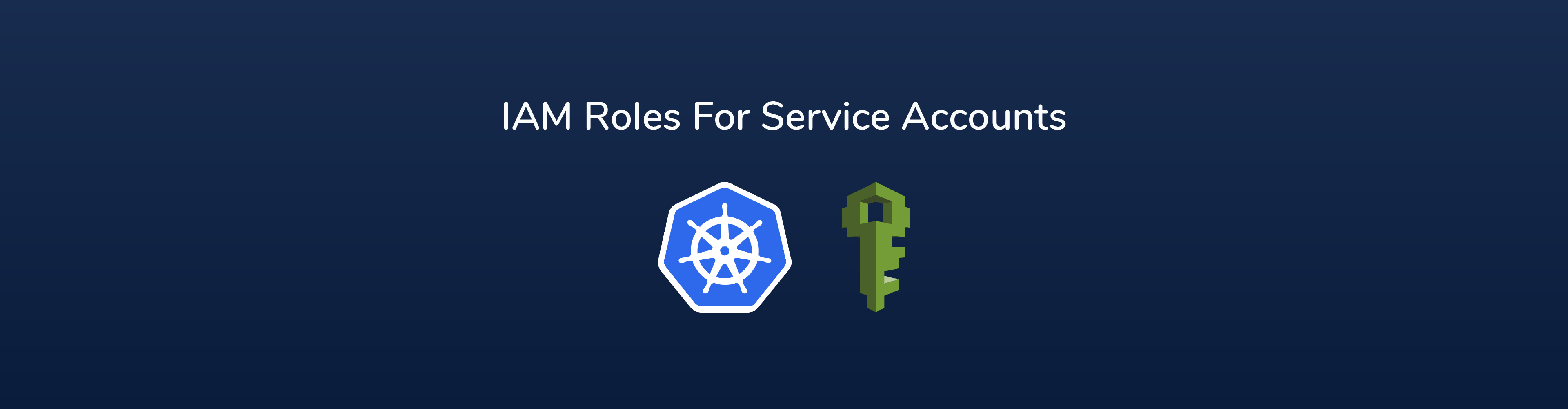 Implementing RBAC for pods - IAM Roles for Service Accounts